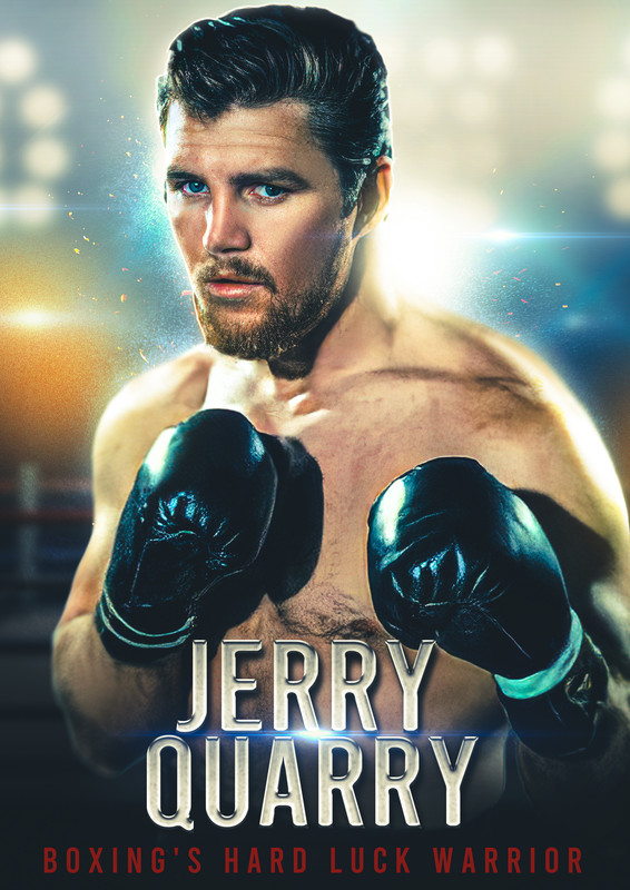 Jerry Quarry : Boxing’s Hard Luck Warrior – INDIE SHORT FEST