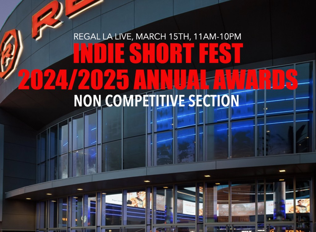 INDIE SHORT FEST – LOS ANGELES INTERNATIONAL SHORT FILM FESTIVAL