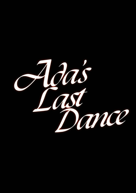 Ada’s Last Dance – INDIE SHORT FEST